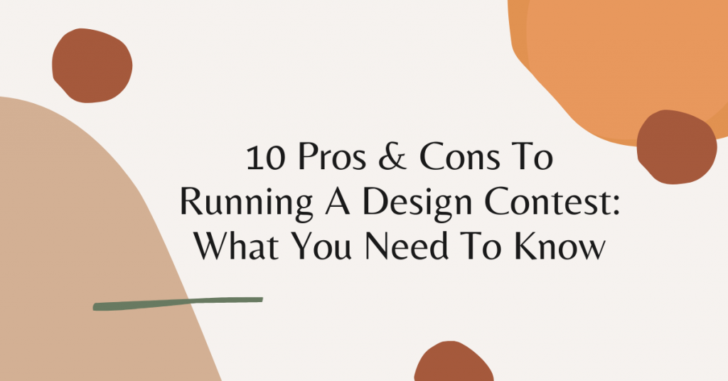 Pros & Cons To Running A Design Contest: What You Need To Know ...