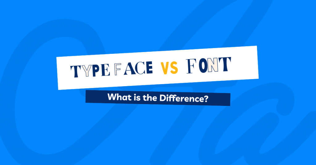 Typeface vs Font: Here the ultimate key differences - Artmeet Malaysia | Blog