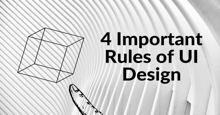 The 4 Important Rules of UI Design - Artmeet Malaysia | Blog