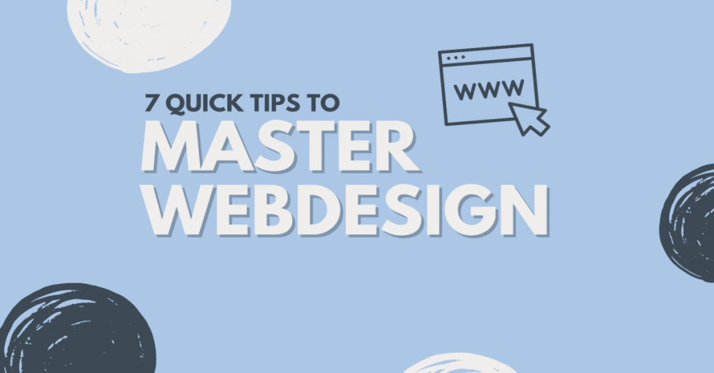 7 Quick Tips To Master Webdesign - Artmeet Malaysia | Blog