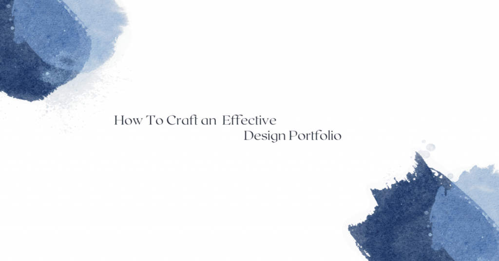 How to Craft an Effective Design Portfolio - Artmeet Malaysia | Blog
